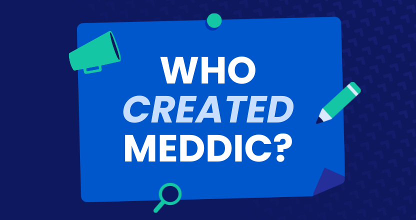 Who Created MEDDIC?